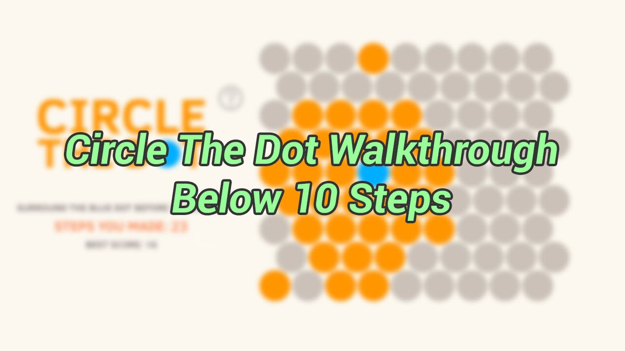 Circle The Dot Walkthrough