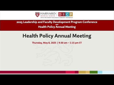 2025 Leadership and Faculty Development Program (LFDP) Health Policy Annual Meeting