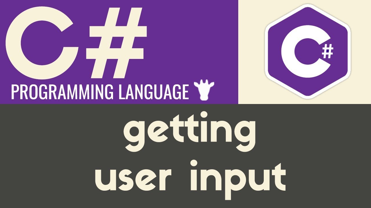 Getting User Input | C# | Tutorial 8