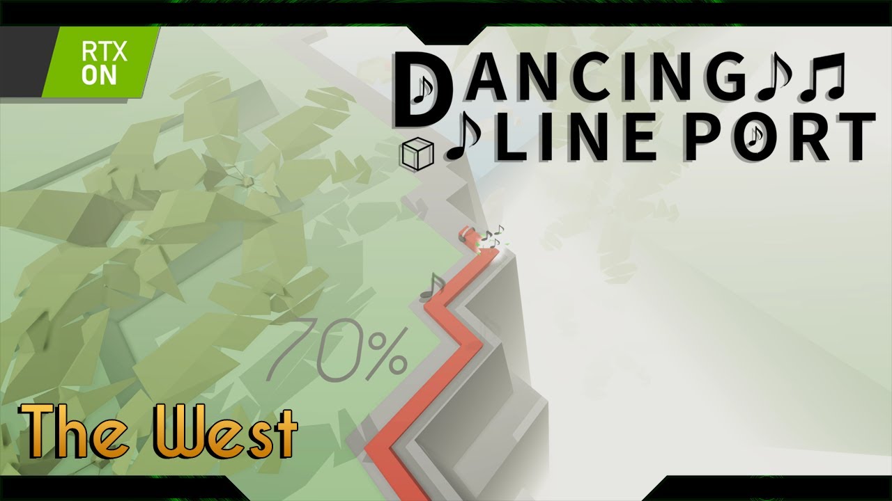 Dancing Line - The West (Post Processing)