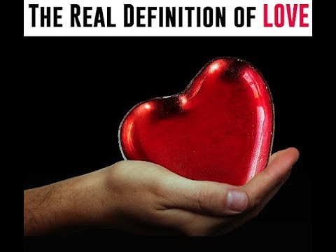 The Real Definition of Love