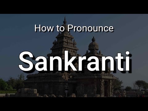 Sankranti - Pronunciation and Meaning