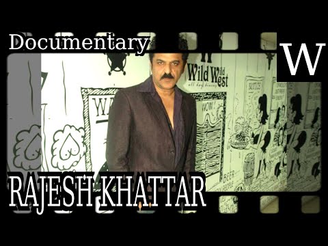 RAJESH KHATTAR - WikiVidi Documentary