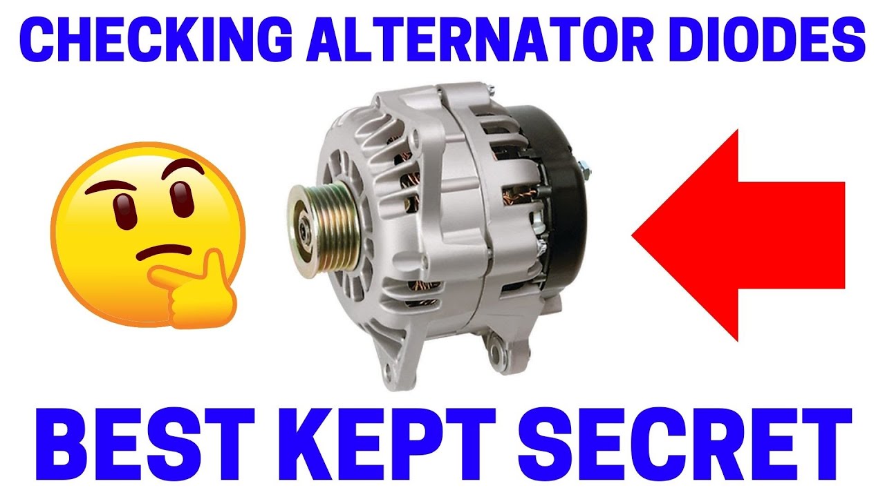 How To Easily Check Alternator Diodes