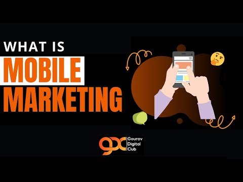 What is Mobile Marketing | Introduction to Mobile Marketing 2020 | Mobile Marketing Foundations |