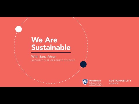 We Are Sustainable with Sana Ahrar
