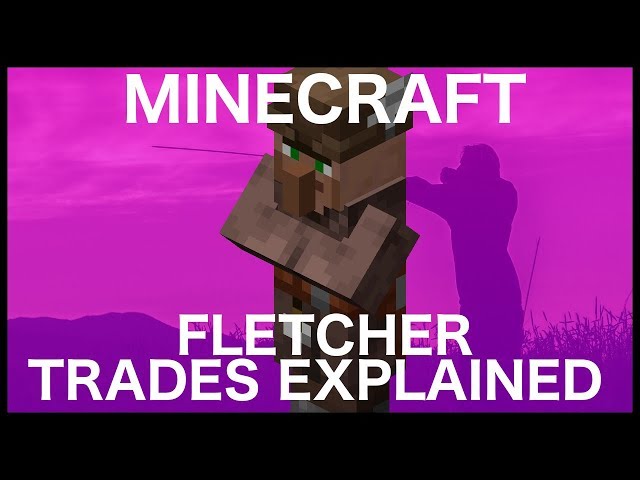 Top 5 uses of a fletcher in Minecraft
