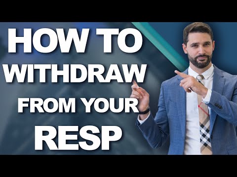 How To Withdraw From Your RESP