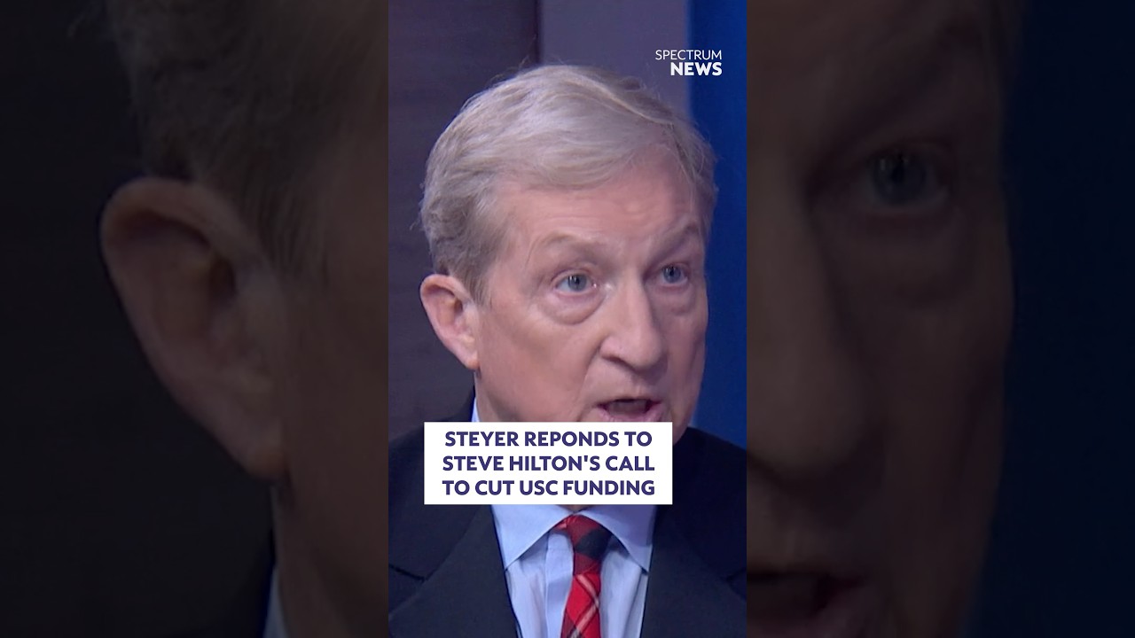 Steyer responds to Steve Hilton’s call to cut USC funding