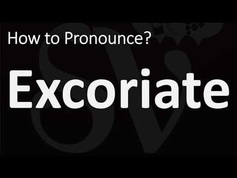 How to Pronounce Excoriate? (CORRECTLY)