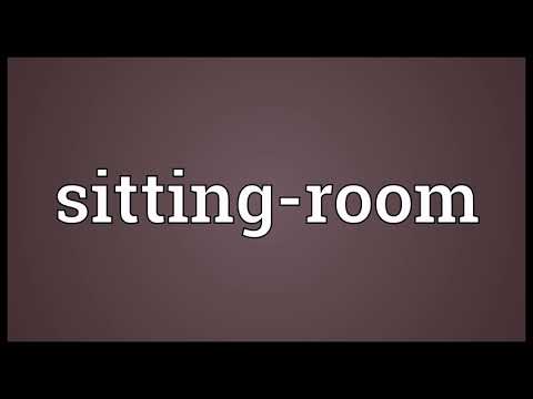 Sitting room Meaning