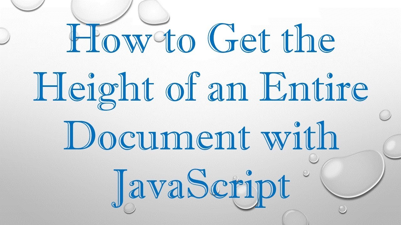 How to Get the Height of an Entire Document with JavaScript