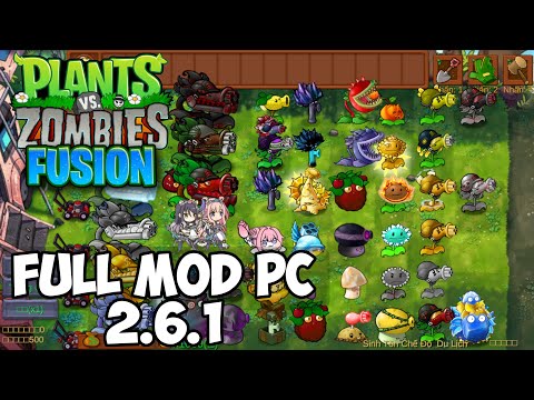 Tổng Hợp Full Mods Pvz Fusion 2.6.1