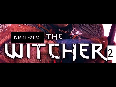 Nishi Fails: The Witcher 2 Evil Choices Part 12: Troll Slaying