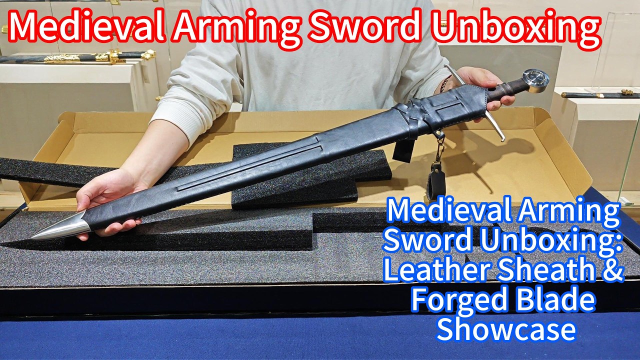 Medieval Arming Sword Unboxing | Forged Steel & Handcrafted Leather