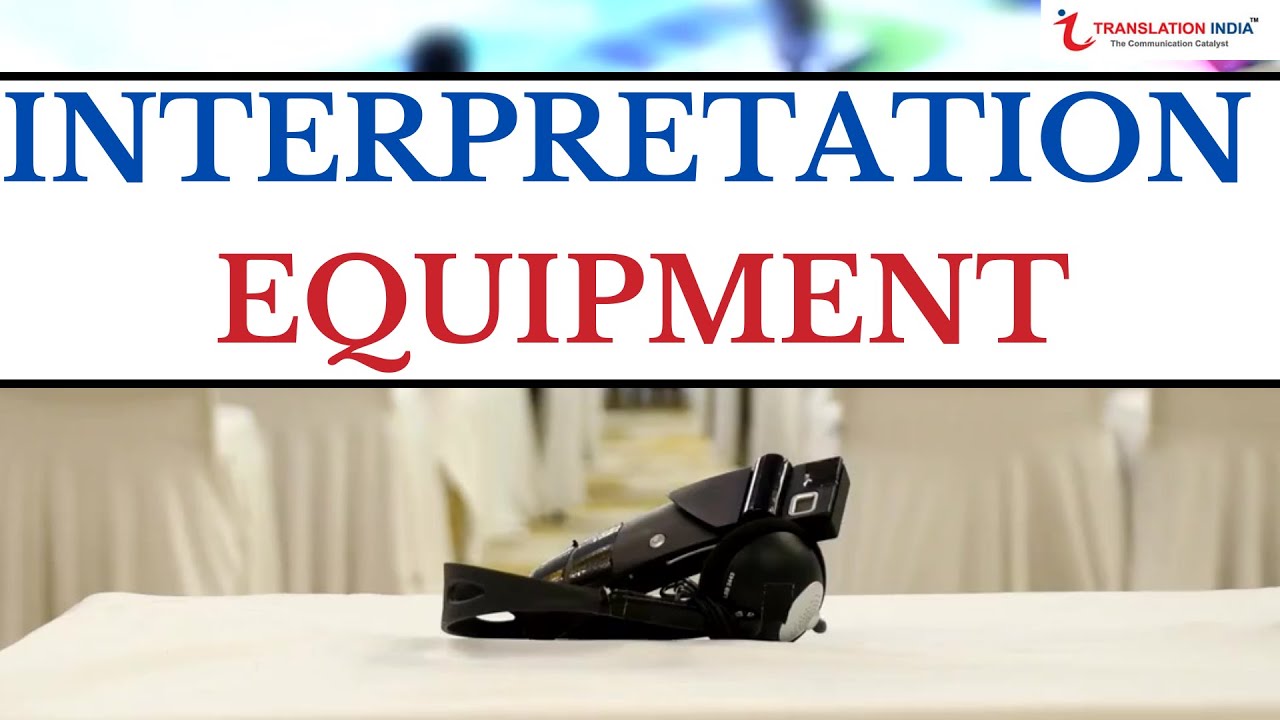 INTERPRETATION EQUIPMENT  TRANSLATION INDIA