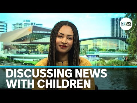 How to talk to your kids about the daily news | ABC Weekend Breakfast