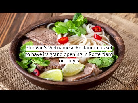 New Vietnamese restaurant opens in Rotterdam