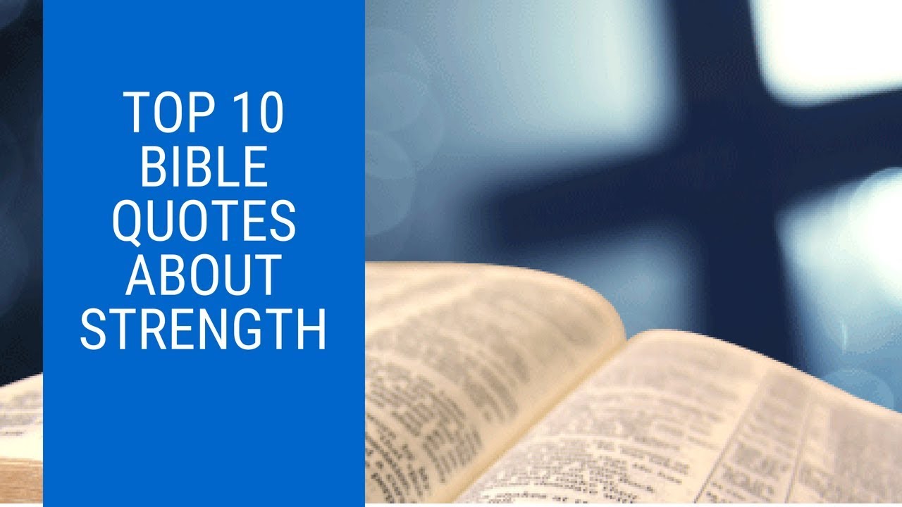 Bible Quotes About Strength, Positively Living Channel
