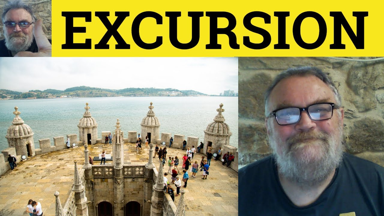 🔵 Excursion Meaning - Excursion Examples - Excursion Defined - CAE Nouns - Excursion