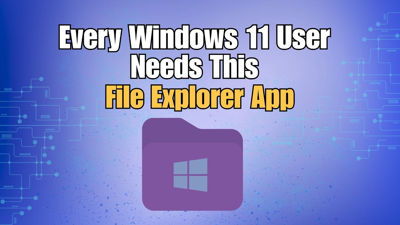 Every Windows 11 User Needs This File Explorer App