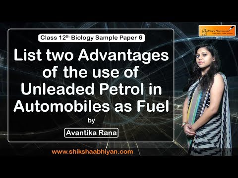 Q5 List two advantages of the use of unleaded petrol in automobiles as fuel-#CBSE Class12 Biology