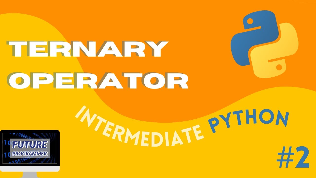 Ternary Operator in Python - Intermediate Python #2