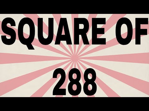 SQUARE OF 288
