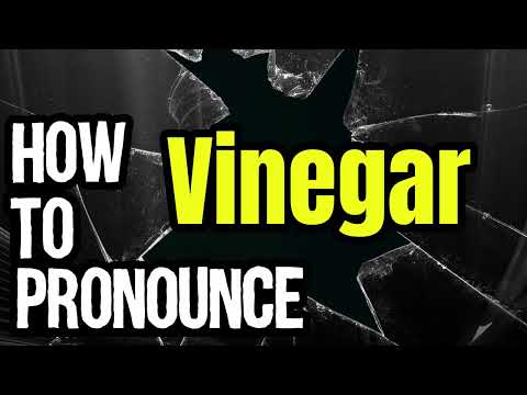 How To Pronounce Vinegar? (CORRECTLY) Meaning & Pronunciation