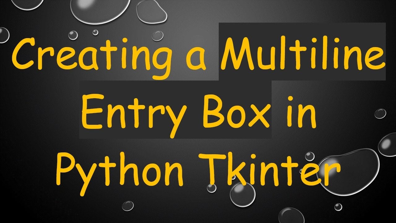 Creating a Multiline Entry Box in Python Tkinter
