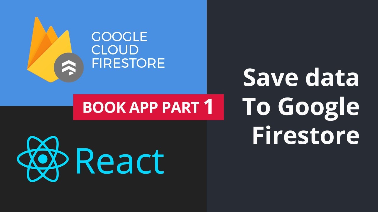 Save a ReactJs form to Google Firestore, complete books app - part 1