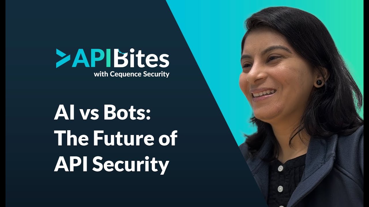 API Bites Episode 35 | AI vs. Bots: The Future of API Security