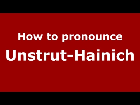 How to pronounce Unstrut-Hainich (Germany/German) - PronounceNames.com