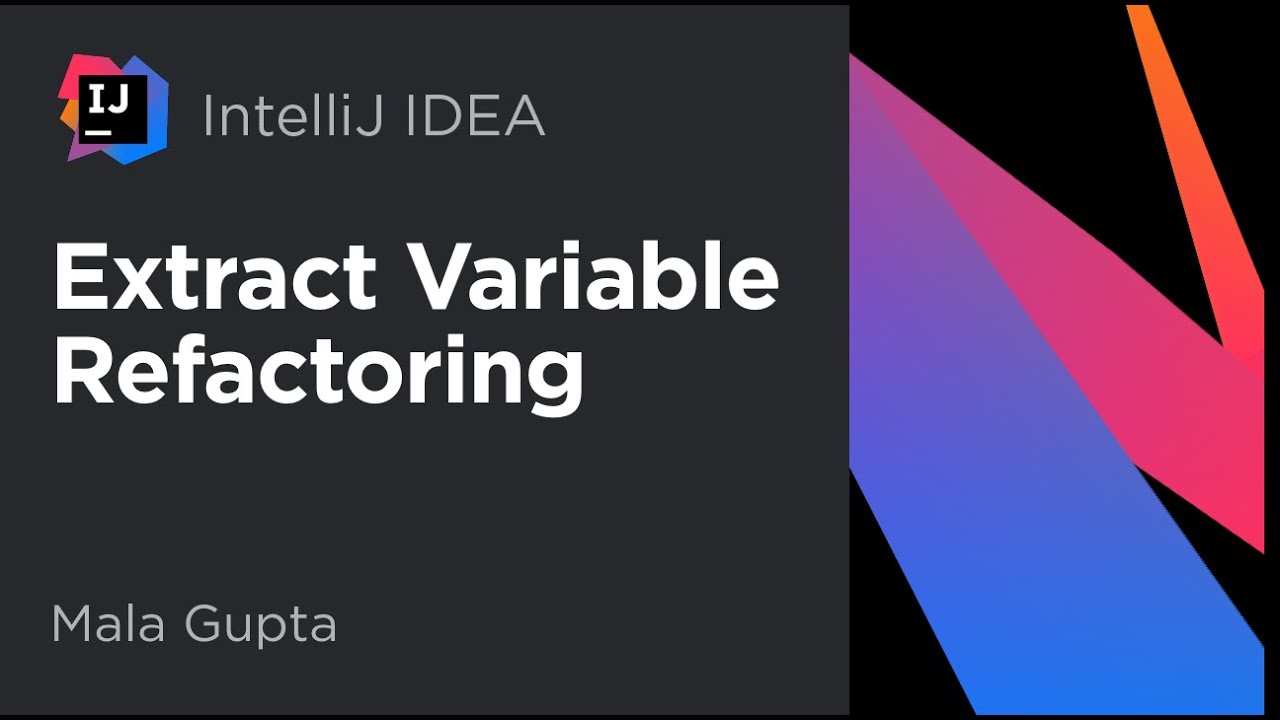 Extract Variable Refactorings in IntelliJ IDEA