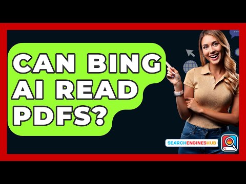 Can Bing AI Read PDFs? - SearchEnginesHub.com