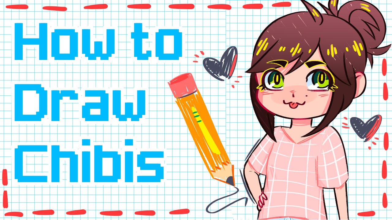How to Draw Chibis