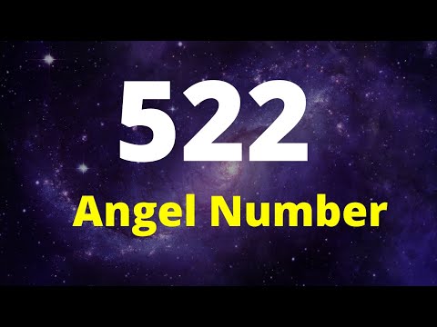 522 Angel Number - Are You Seeing 522 everywhere? The Secrets Meaning Of Angel Number 522