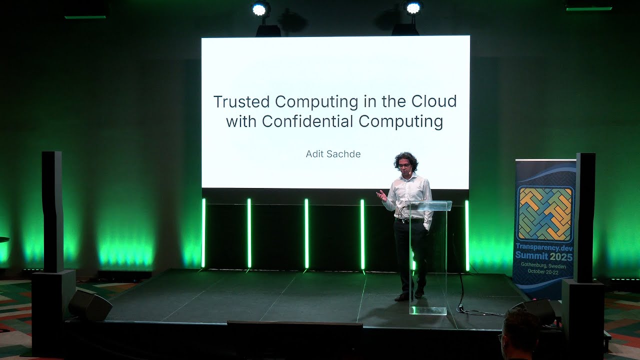 Confidential computing: Trusted computing in the cloud - Adit Sachde