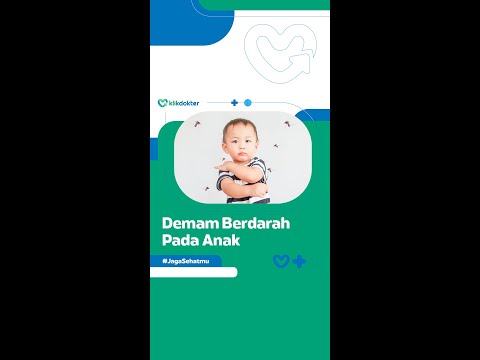 Ini Dia Cara Atasi Demam Berdarah Pada Anak