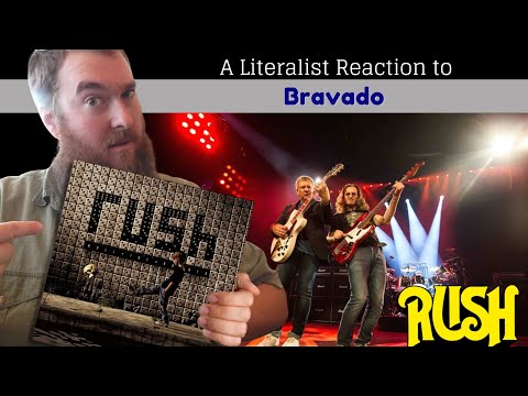 A Literalist Reaction to Bravado by Rush