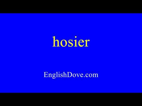 How to pronounce hosier in American English