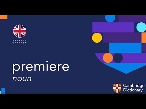 How to pronounce premiere | British English and American English pronunciation