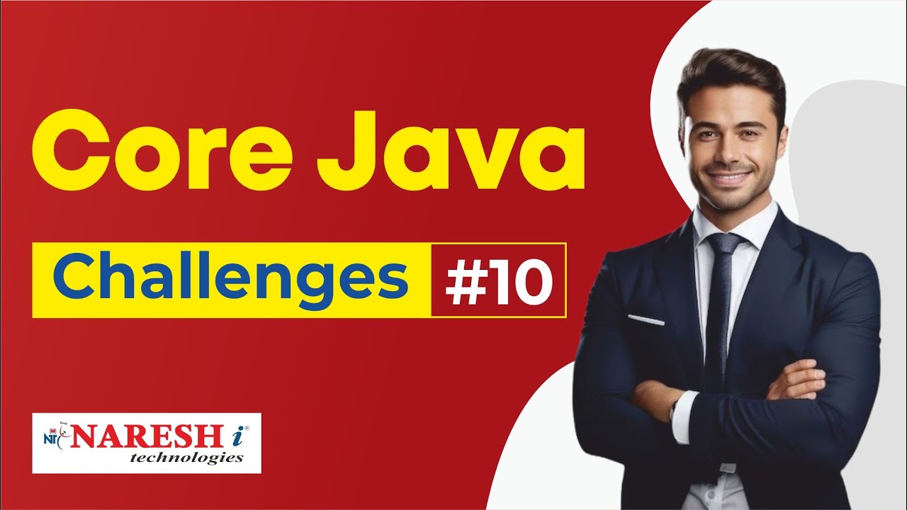 Core Java Programming Challenges #10 | Coding Challenges |  Naresh IT