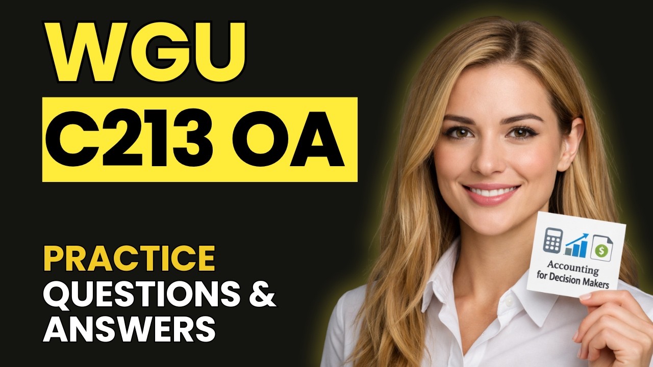 Everything Tested on WGU C213 – Complete OA Breakdown (50 Q&A)
