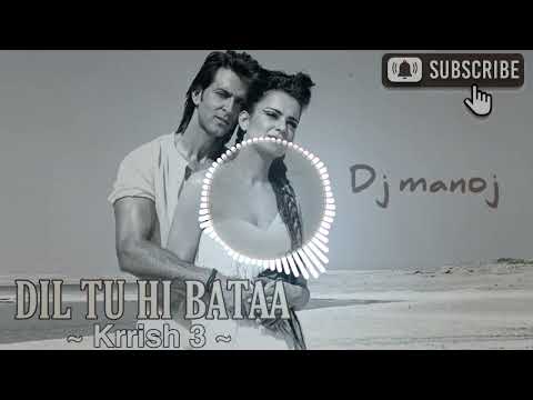 dil tu hi bata (bass mix) Dj manoj | dj song | dj remix song | dj gan | dj | dj gana | new dj song