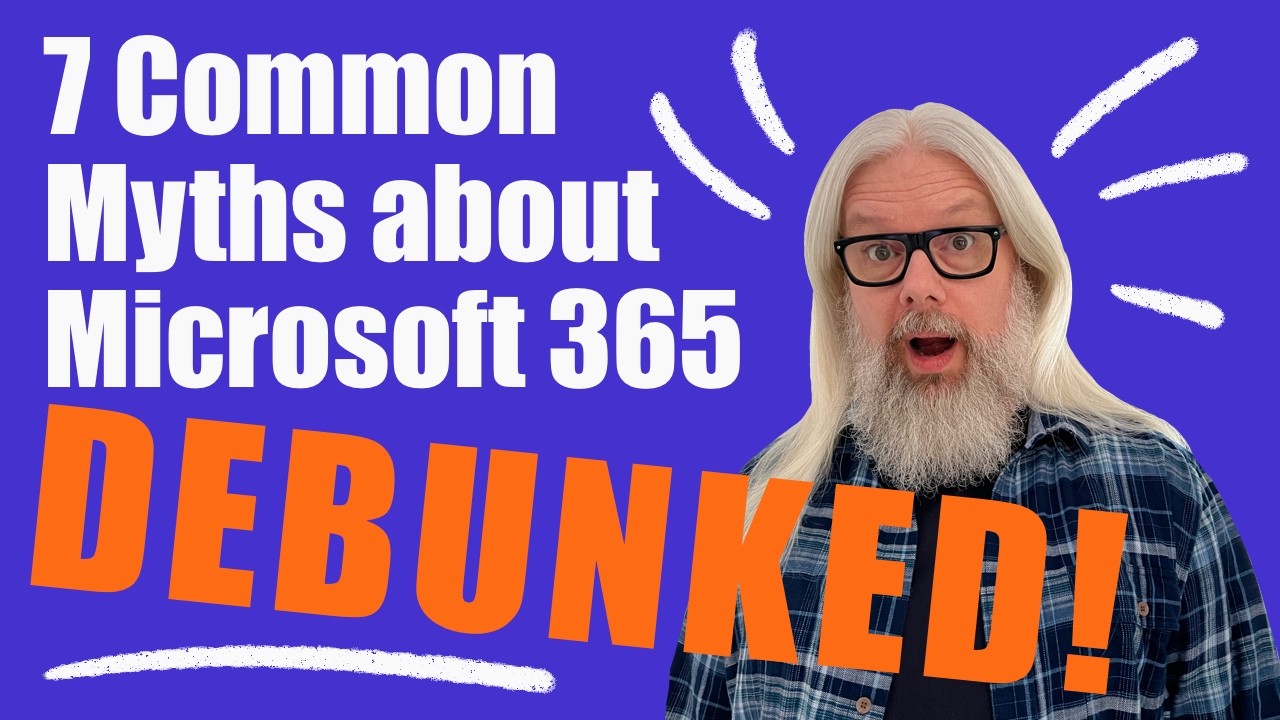 7 Common Myths about Microsoft 365 debunked