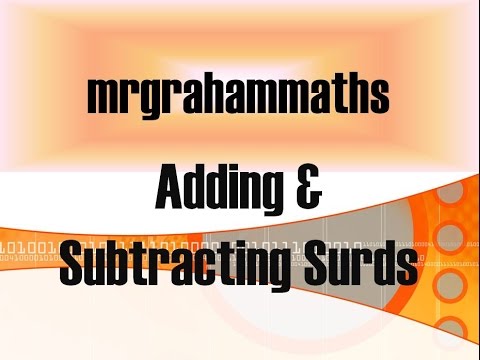 National 5 Maths – Adding & Subtracting Surds | mrgrahammaths