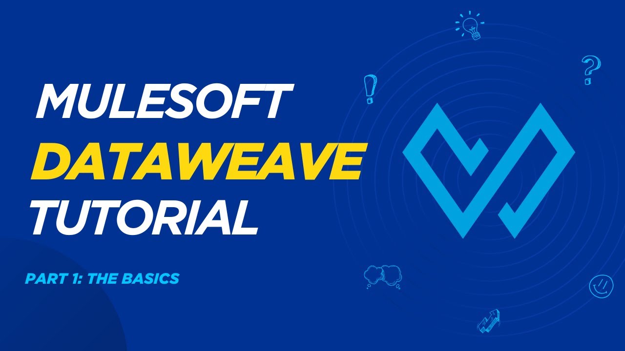 DataWeave Mulesoft Tutorial for Beginners | Part 1