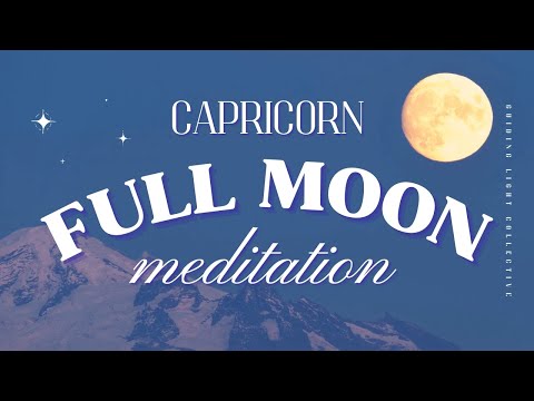 July 2023 Full Super Moon Guided Meditation | CAPRICORN FULL MOON