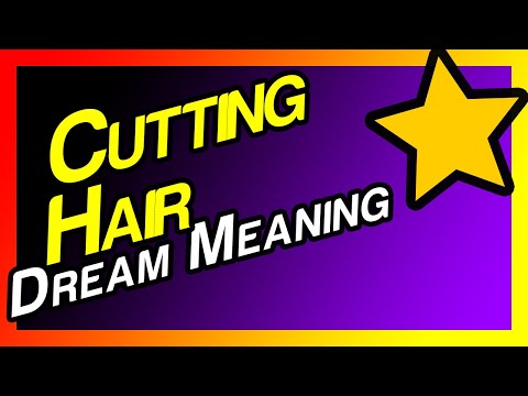 Dream meaning of Cutting Hair (What does it mean dreaming cutting hair?)